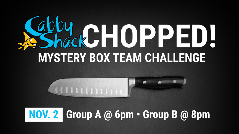 Chopped Mystery Box Team Challenge - Groups A & B - Cabby Shack